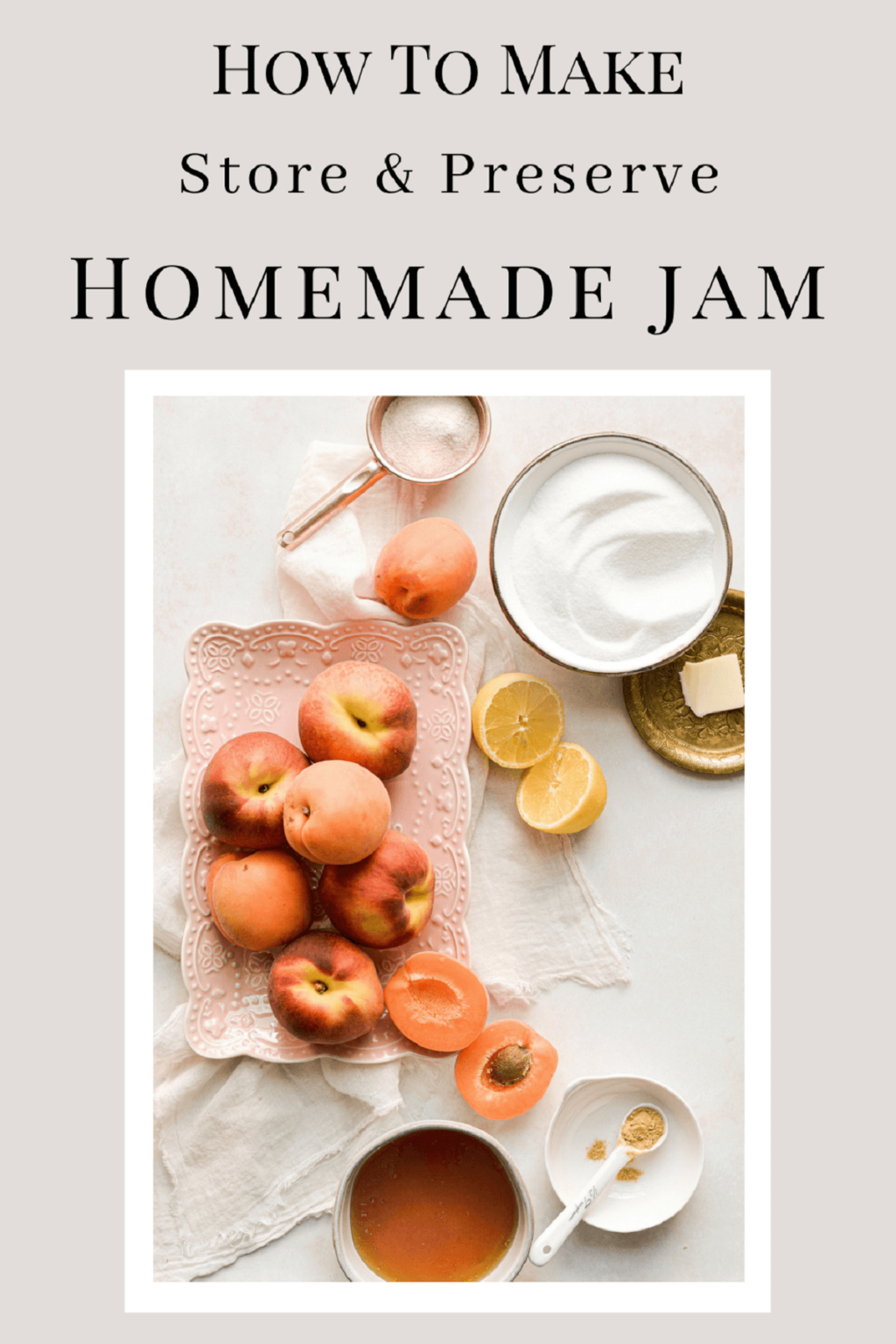 How to Make and Store Homemade Jam and Fruit Preserves - Curly Girl Kitchen